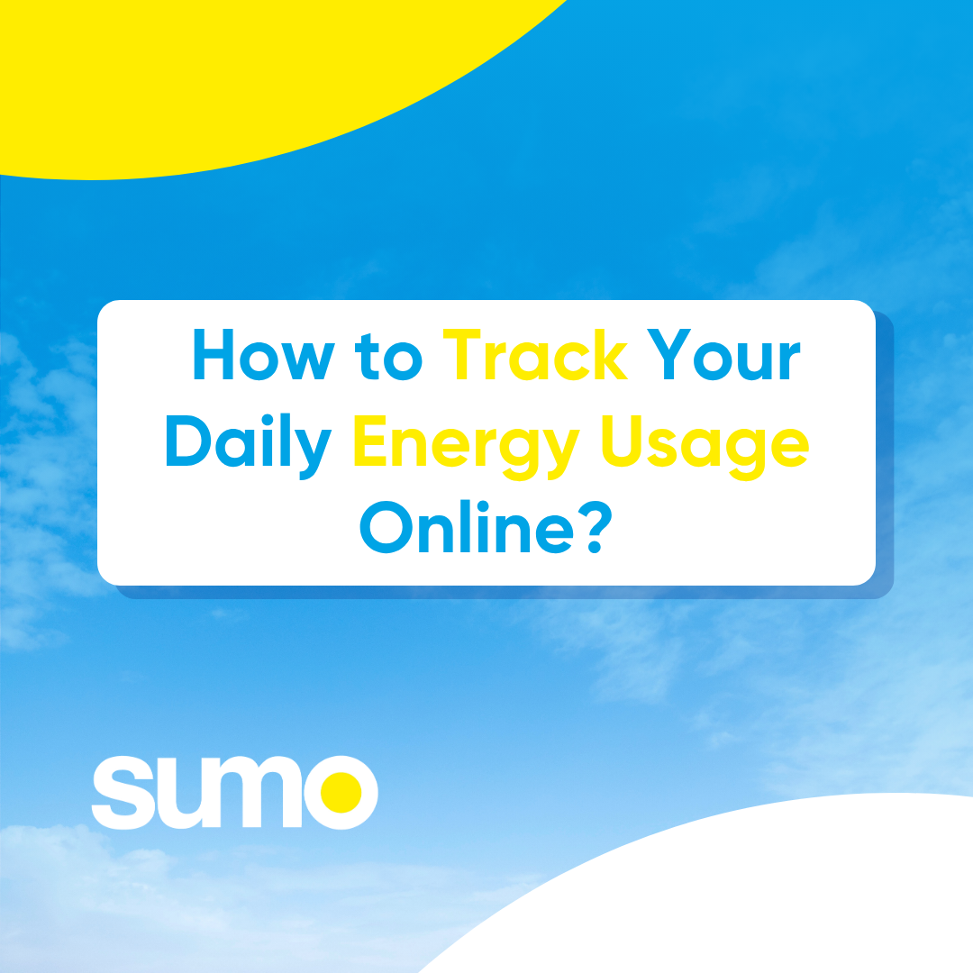 How to Track Your Daily Energy Usage Online? | Sumo - Electricity, Gas ...